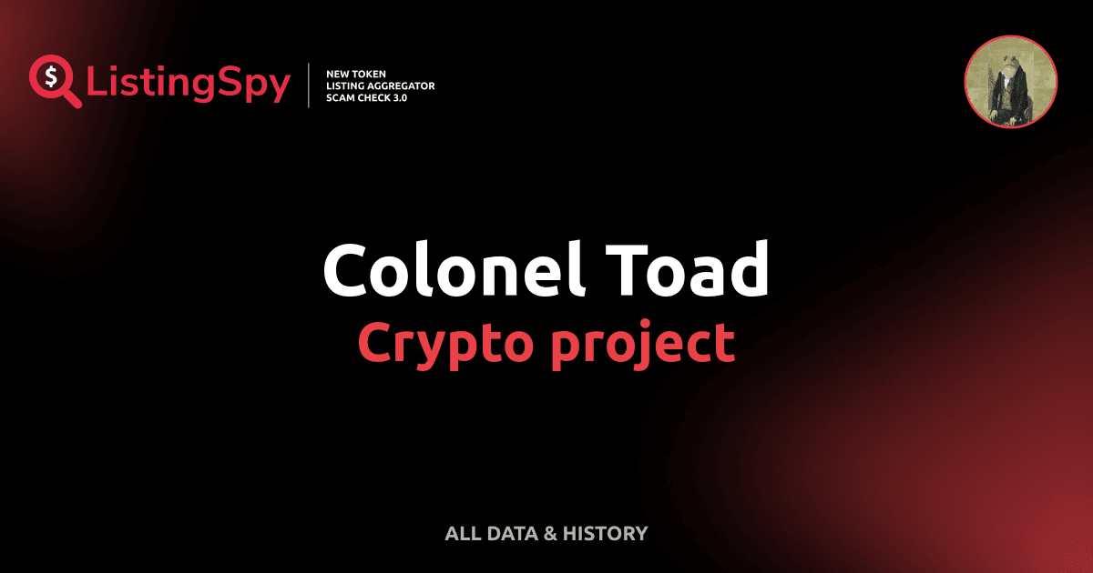 Colonel Toad crypto project: TOAD token listings, events, analysis | ListingSpy