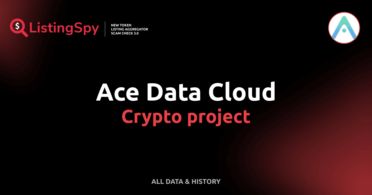 Ace Data Cloud crypto project: ACE token listings, events, analysis ...