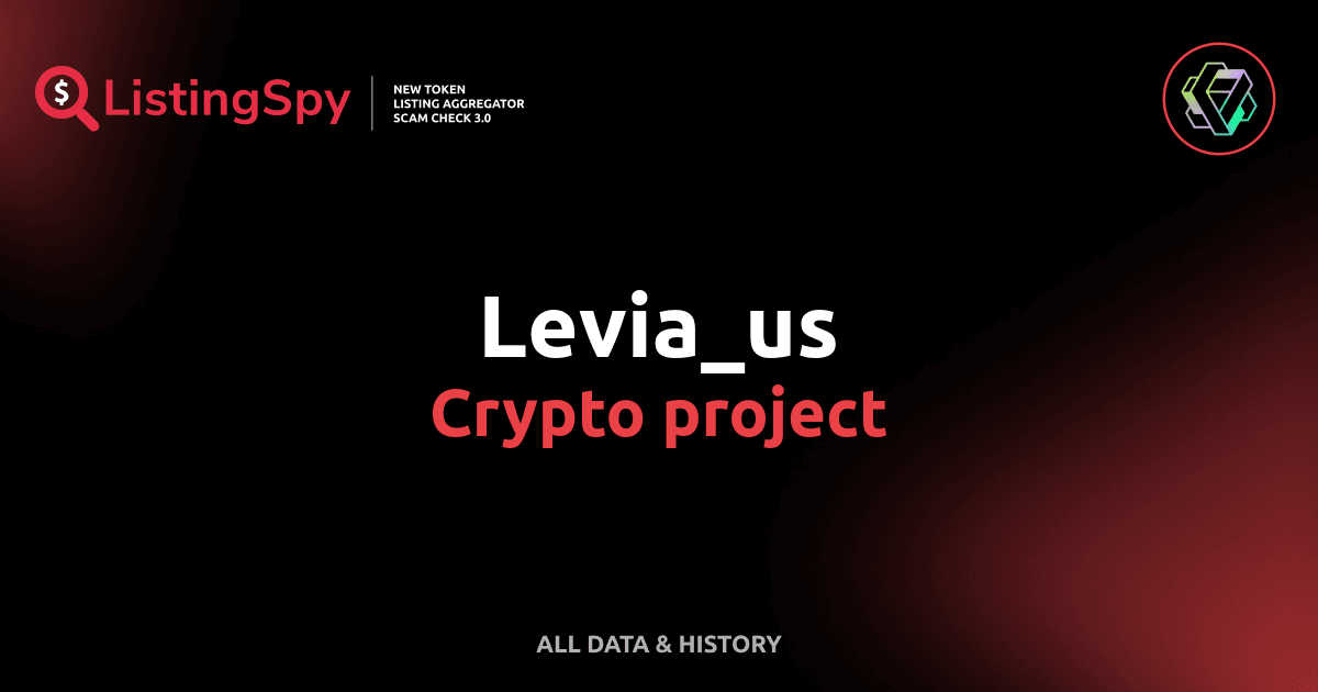 Levia_us crypto project: LEV token listings, events, analysis | ListingSpy