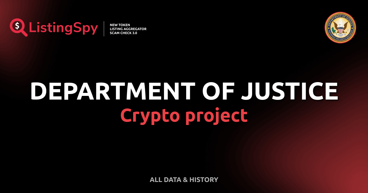 DEPARTMENT OF JUSTICE crypto project: DOJ token listings, events ...