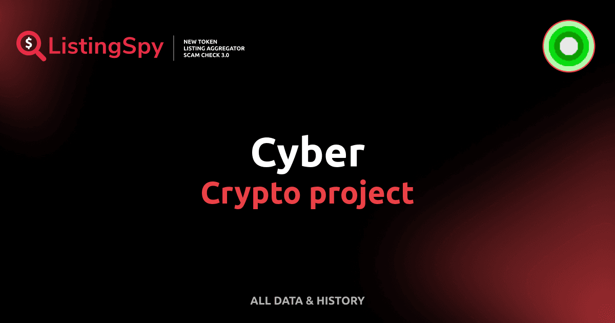 Cyber crypto project: CYBER token listings, events, analysis | ListingSpy