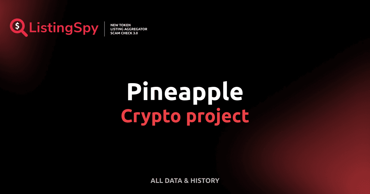 Pineapple crypto project: PAPPLE token listings, events, analysis | ListingSpy
