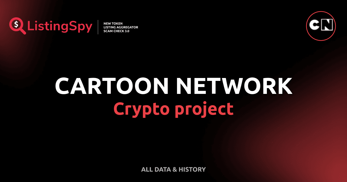 CARTOON NETWORK crypto project: CN token listings, events, analysis ...