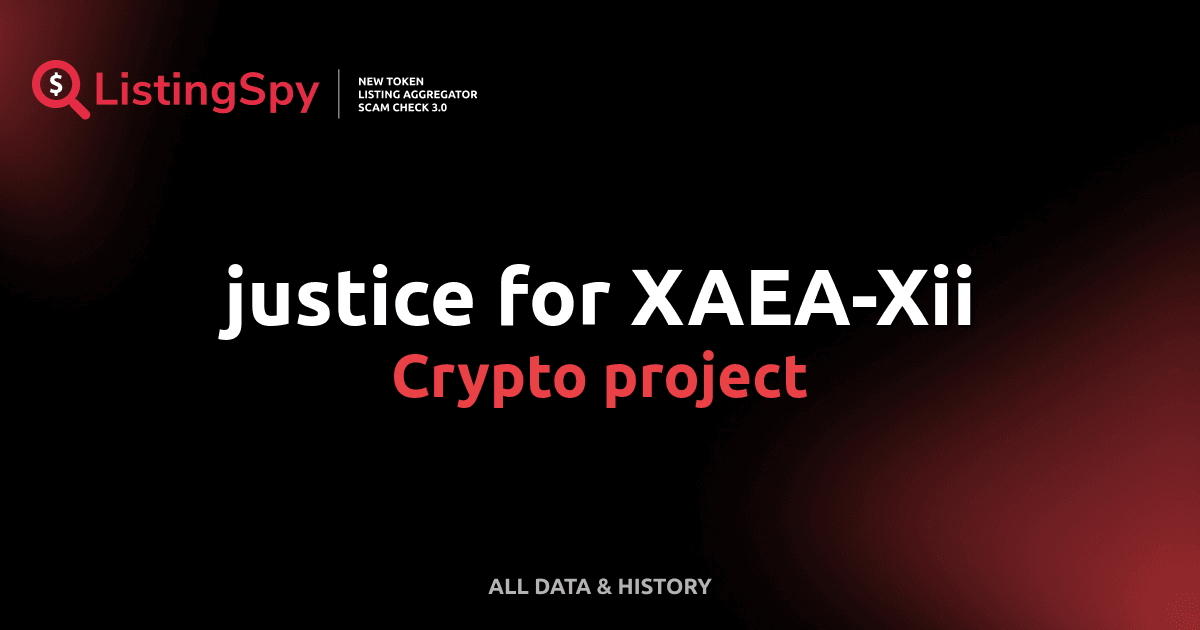 justice for XAEA-Xii crypto project: X AE A-Xii token listings, events ...