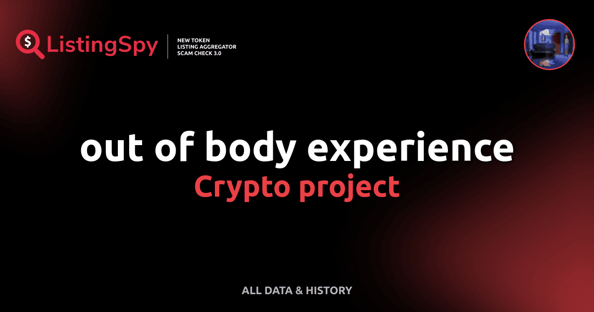 out of body experience crypto project: OOBE token listings, events ...
