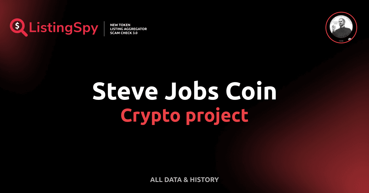Steve Jobs Coin crypto project: CA-10A token listings, events, analysis ...
