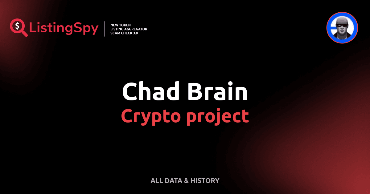 Chad Brain crypto project: BRAIN token listings, events, analysis ...