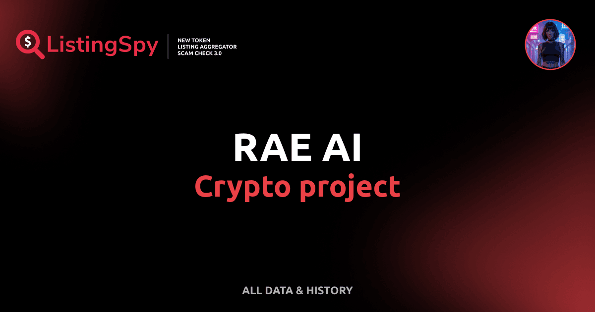 RAE AI crypto project: RAE AI token listings, events, analysis | ListingSpy