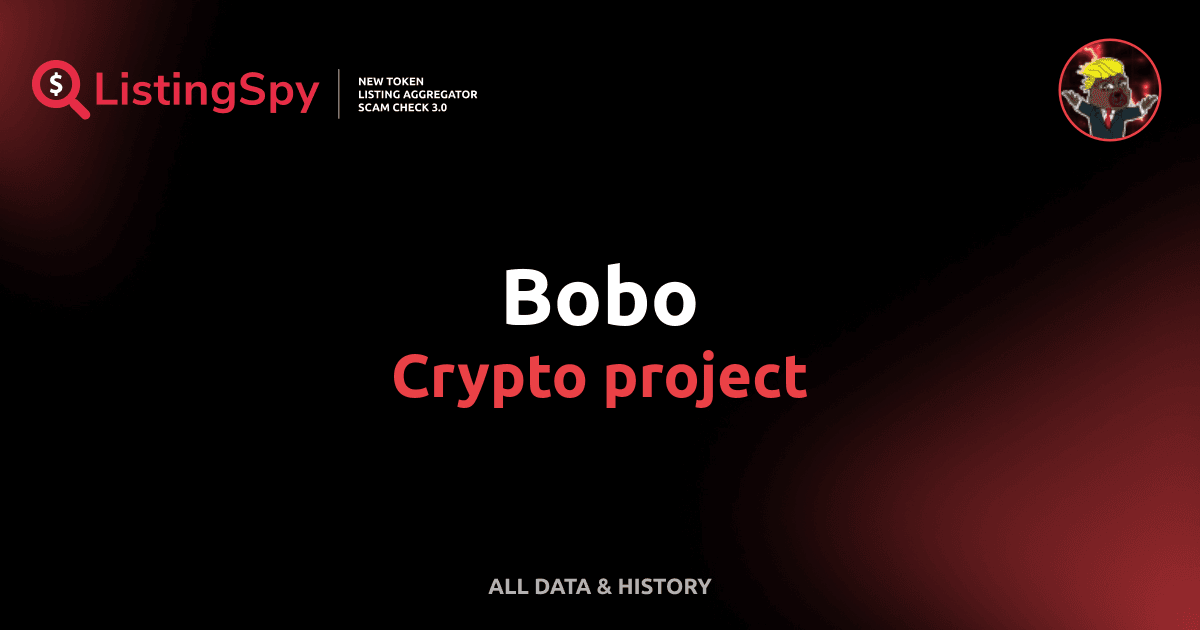 Bobo crypto project: Bobo token listings, events, analysis | ListingSpy