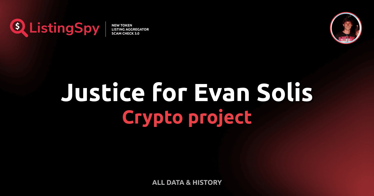 Justice for Evan Solis crypto project: JFE token listings, events ...
