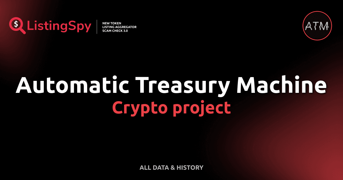 Automatic Treasury Machine crypto project: ATM token listings, events ...