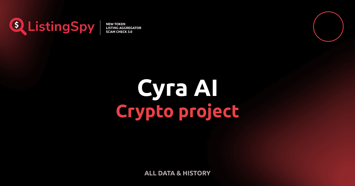 Cyra AI crypto project: CYRA token listings, events, analysis | ListingSpy