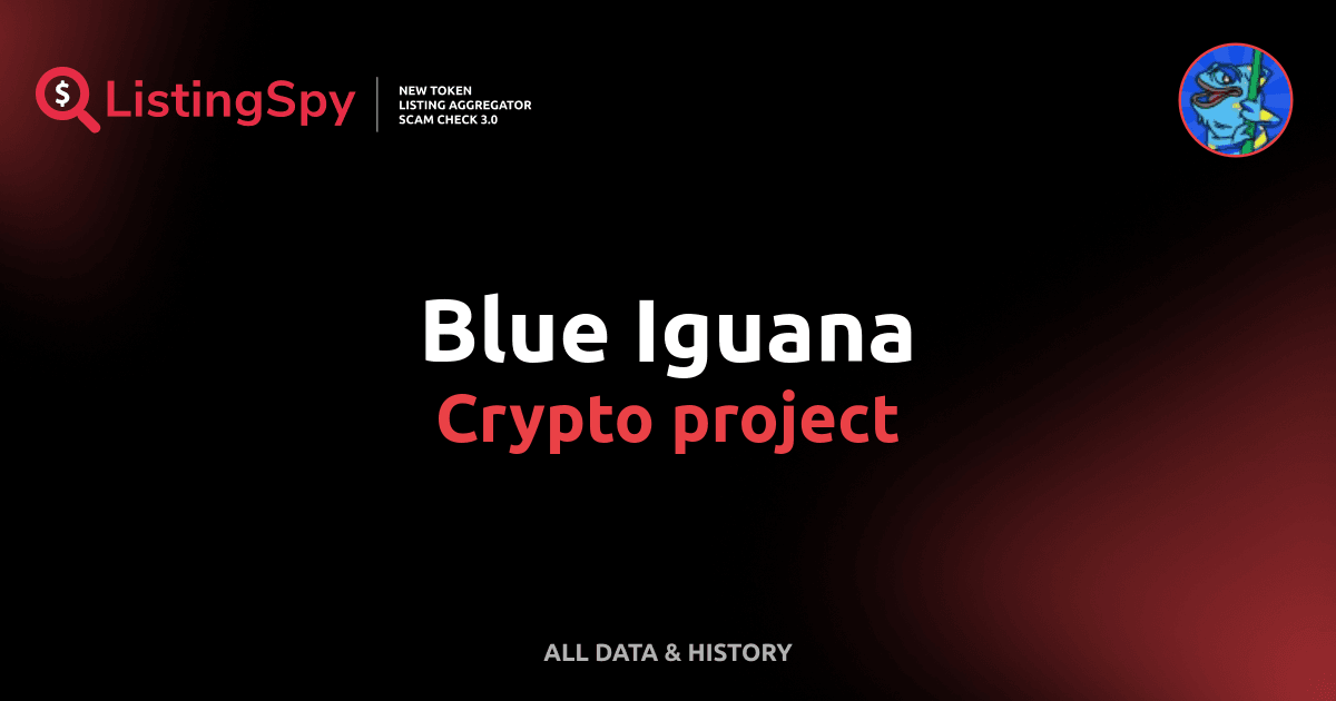 Blue Iguana crypto project: IGUANA token listings, events, analysis | ListingSpy