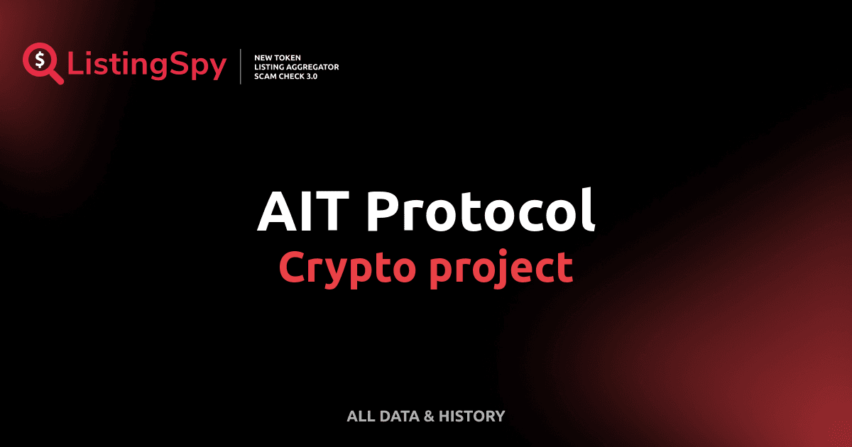 AIT Protocol crypto project: AIT token listings, events, analysis | ListingSpy