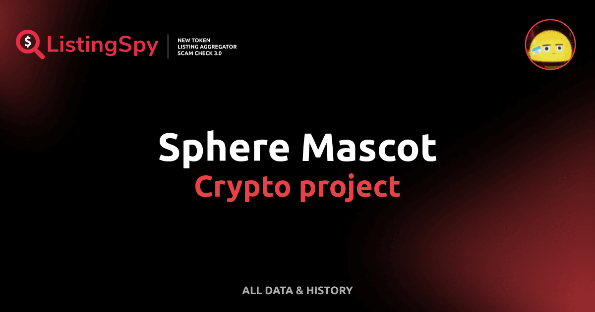 Sphere Mascot crypto project: Orbi token listings, events, analysis | ListingSpy