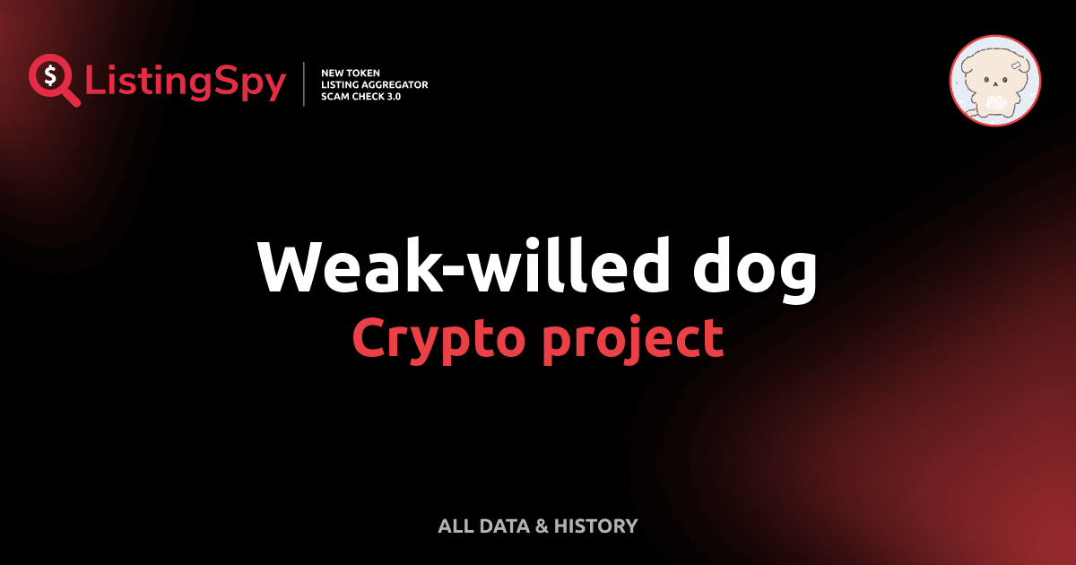 Weak-willed dog crypto project: wwDOG token listings, events, analysis | ListingSpy