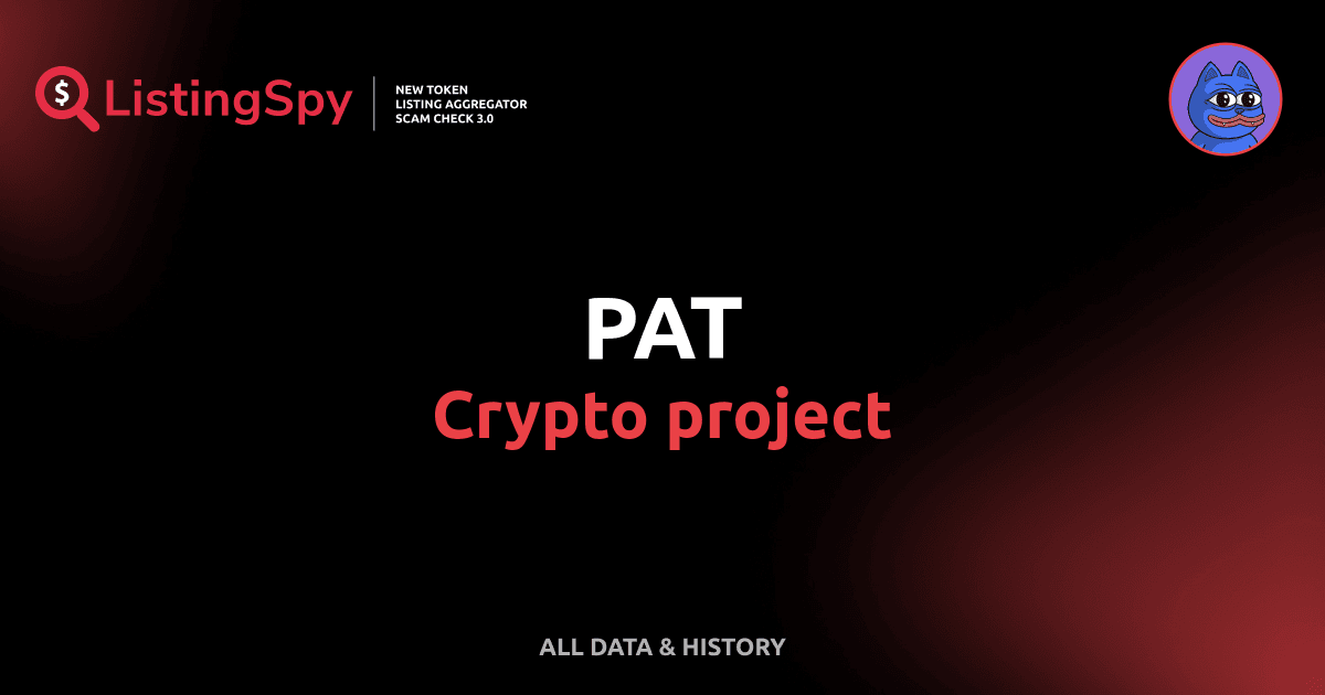 PAT crypto project: PAT token listings, events, analysis | ListingSpy