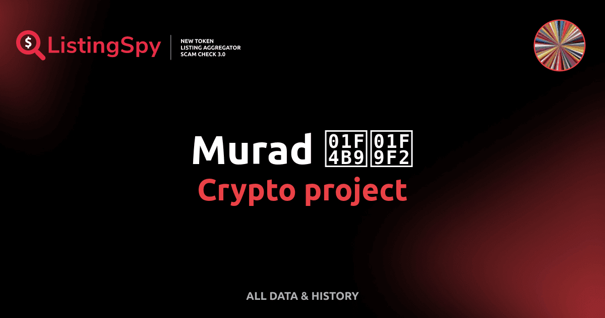 Murad 💹🧲 crypto project: MURAD token listings, events, analysis | ListingSpy