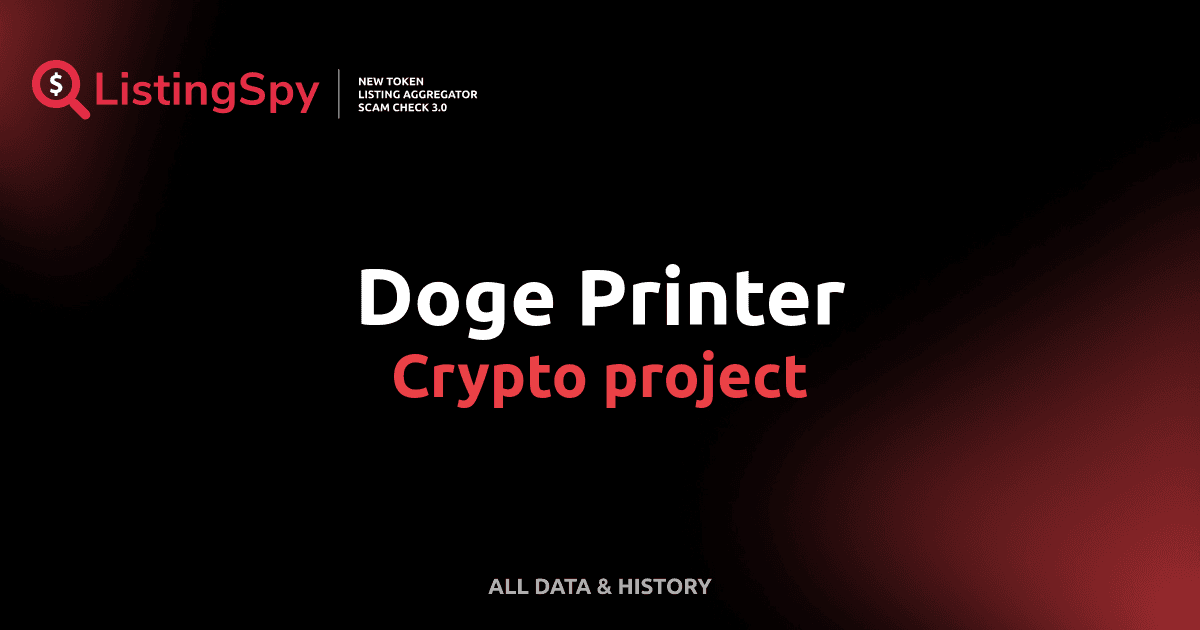 Doge Printer crypto project: DPRINT token listings, events, analysis ...