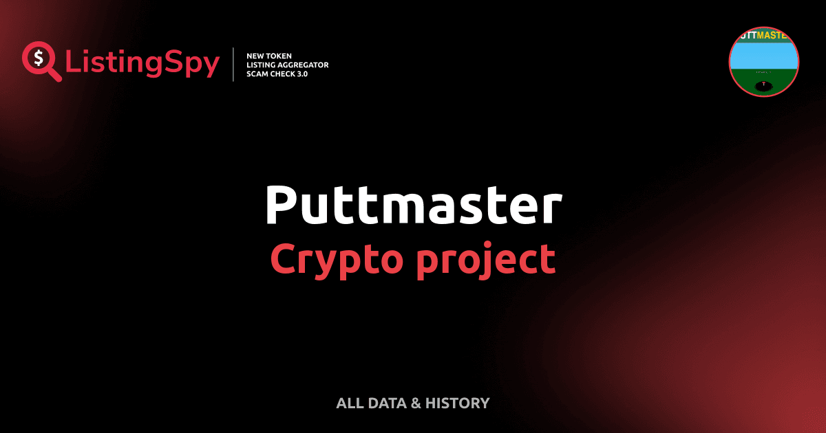 Puttmaster crypto project: PUTT token listings, events, analysis ...