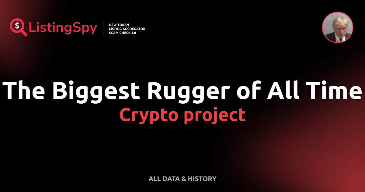 The Biggest Rugger of All Time crypto project: TRUMP token listings ...