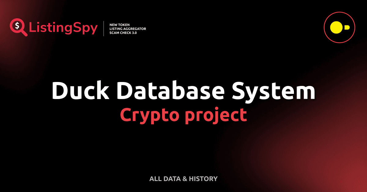 Duck Database System crypto project: DuckDB token listings, events, analysis | ListingSpy