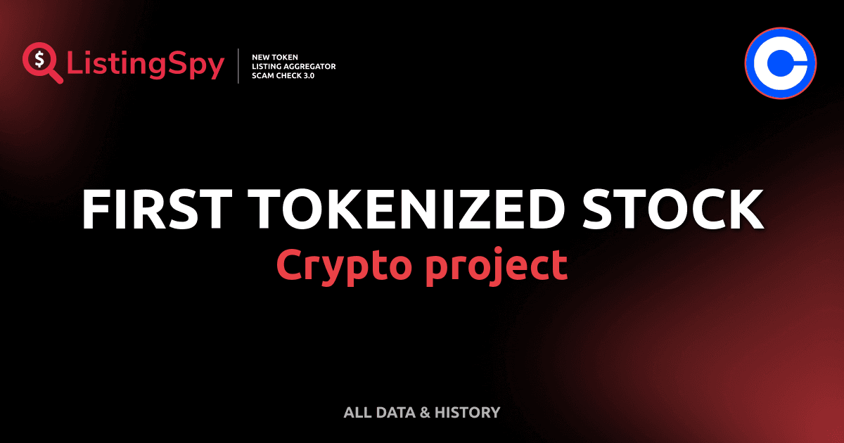 FIRST TOKENIZED STOCK crypto project: COIN token listings, events, analysis | ListingSpy