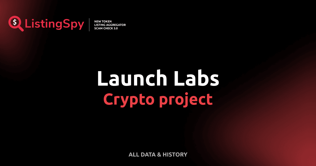 Launch Labs crypto project: LLS token listings, events, analysis | ListingSpy