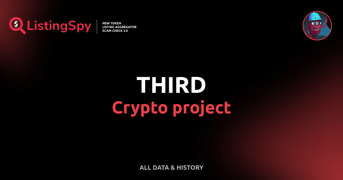 THIRD crypto project: THIRD token listings, events, analysis | ListingSpy