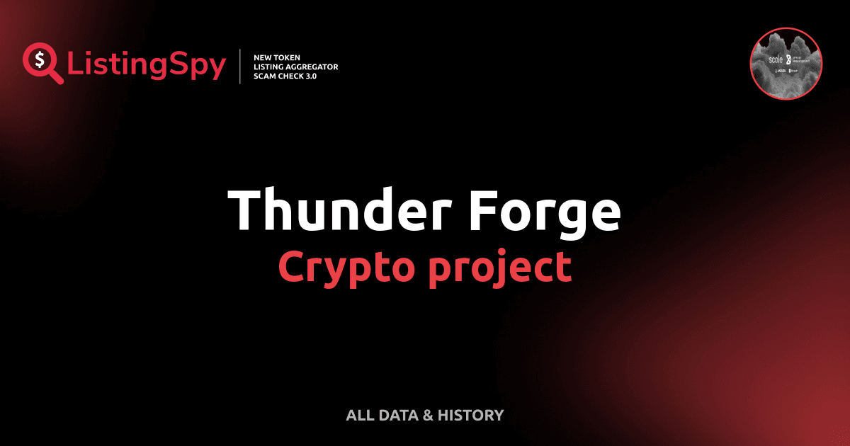 Thunder Forge crypto project: TF token listings, events, analysis | ListingSpy