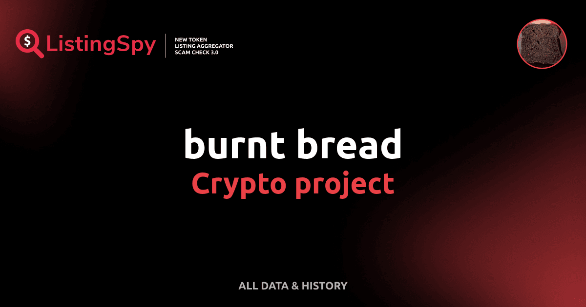 burnt bread crypto project: burntbread token listings, events, analysis ...