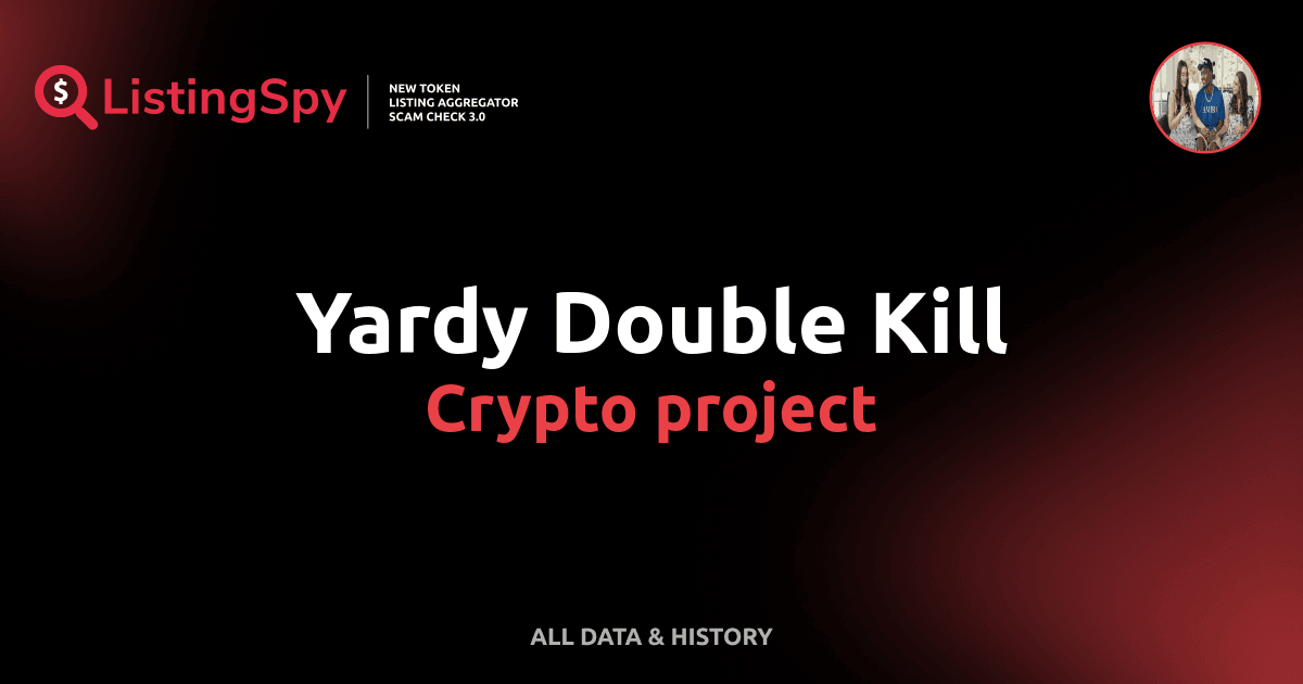 Yardy Double Kill crypto project: DOUBLEKILL token listings, events ...