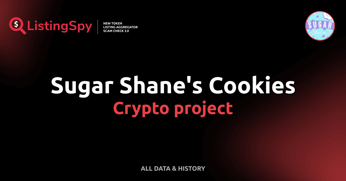 Sugar Shane's Cookies crypto project: COOKIE token listings, events ...