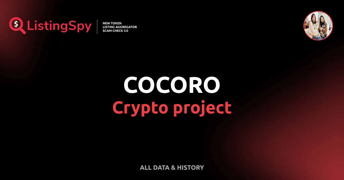 COCORO crypto project: COCORO token listings, events, analysis | ListingSpy
