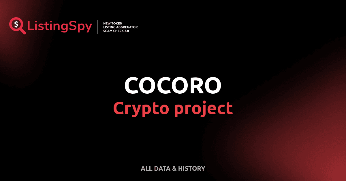 COCORO crypto project: COCORO token listings, events, analysis | ListingSpy