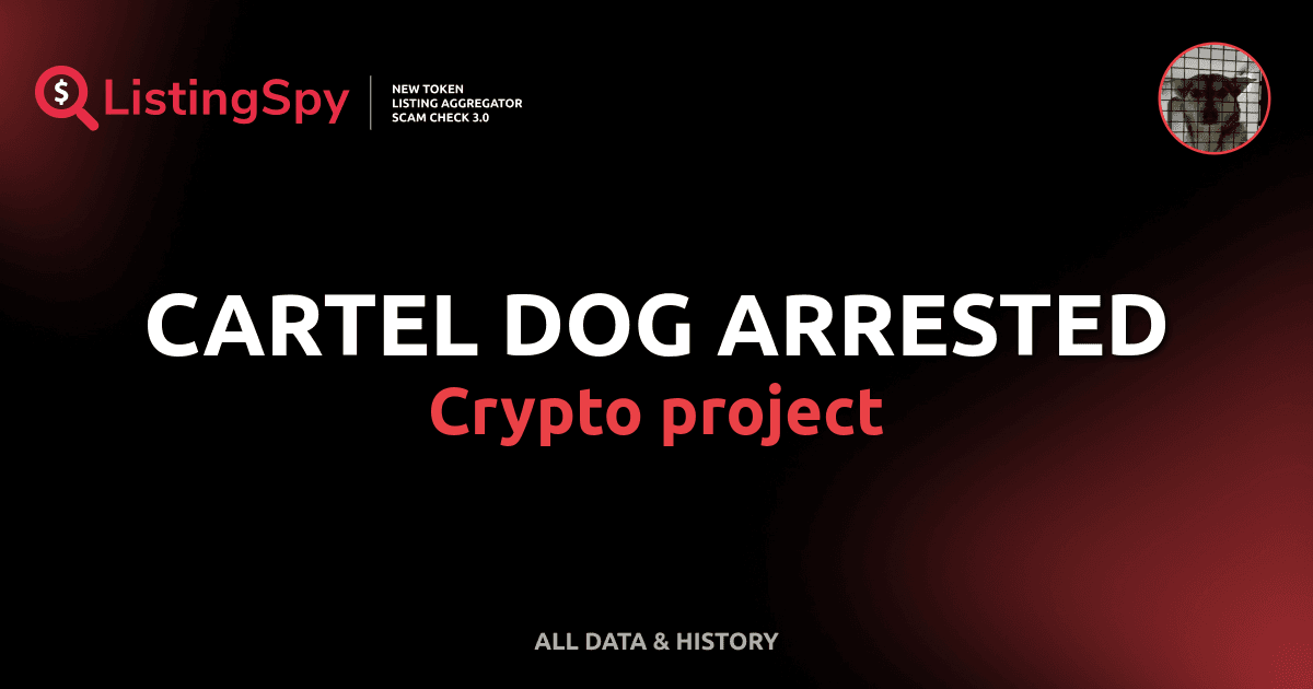 CARTEL DOG ARRESTED crypto project: Pablo token listings, events ...