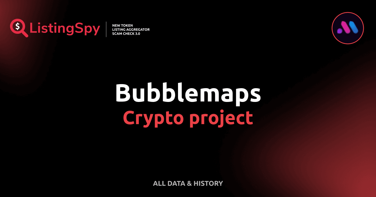 Bubblemaps crypto project: BUBBLE token listings, events, analysis | ListingSpy