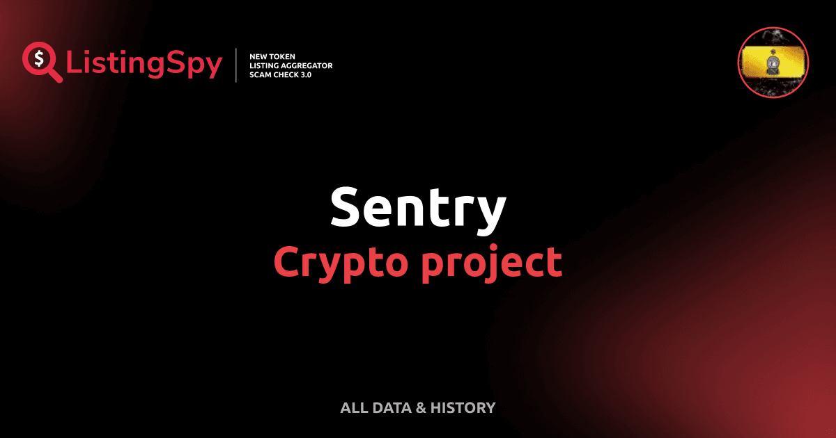 Sentry crypto project: SENTRY token listings, events, analysis | ListingSpy