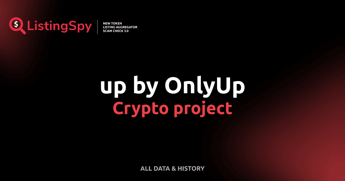 up by OnlyUp crypto project: up token listings, events, analysis | ListingSpy
