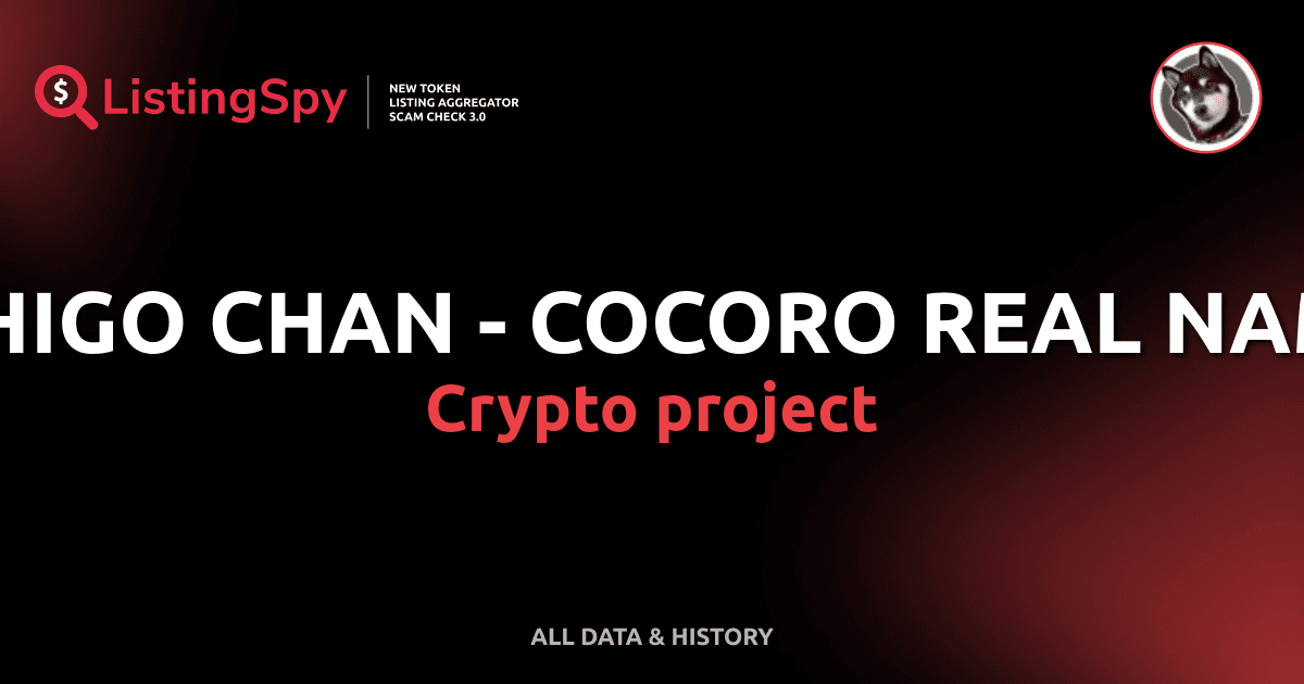 ICHIGO CHAN - COCORO REAL NAME crypto project: ICHIGO token listings, events, analysis | ListingSpy