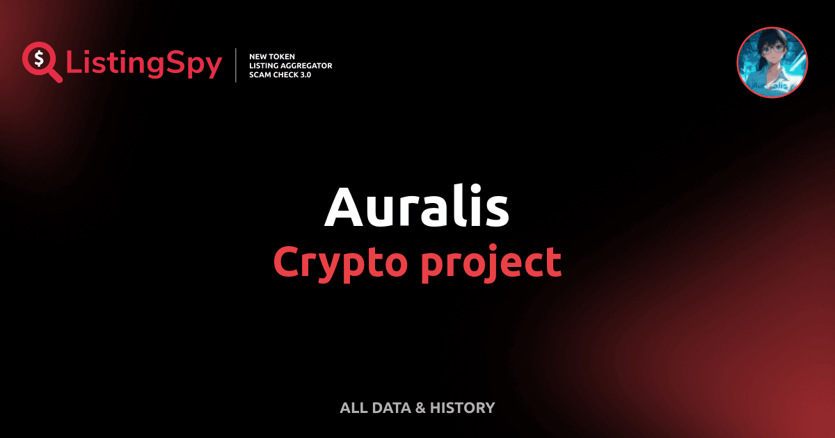 Auralis crypto project: $AURALIS token listings, events, analysis ...