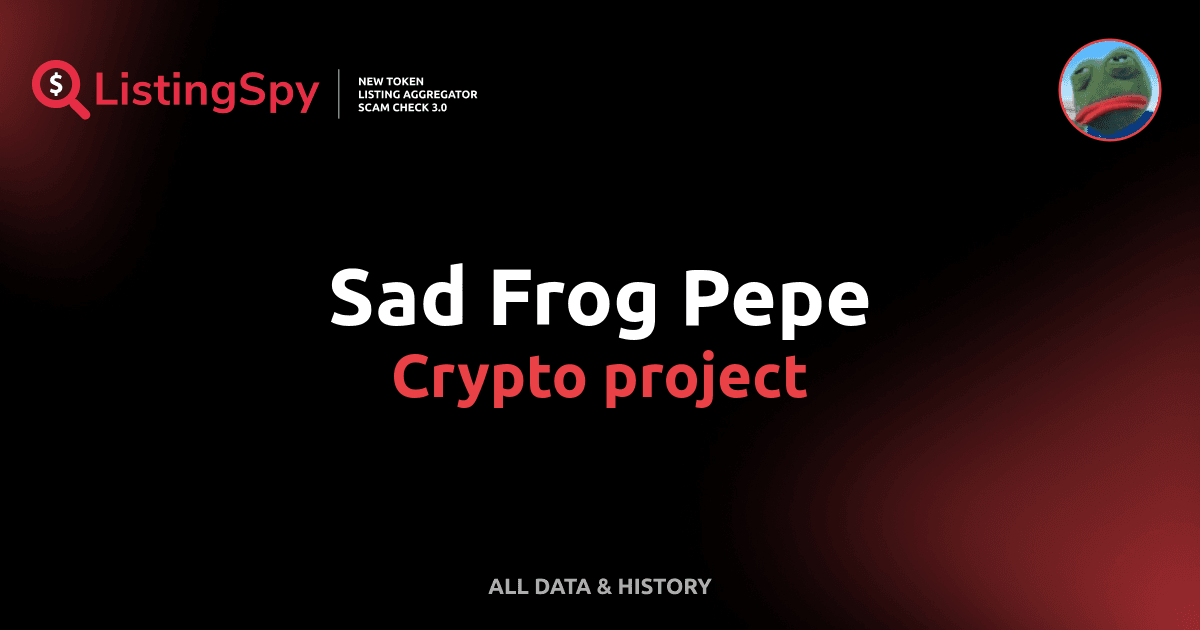 Sad Frog Pepe crypto project: SAD token listings, events, analysis | ListingSpy