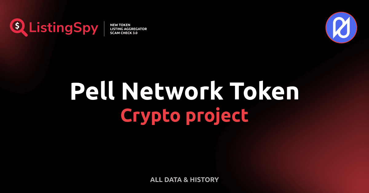 Pell Network Token crypto project: PELL token listings, events, analysis | ListingSpy
