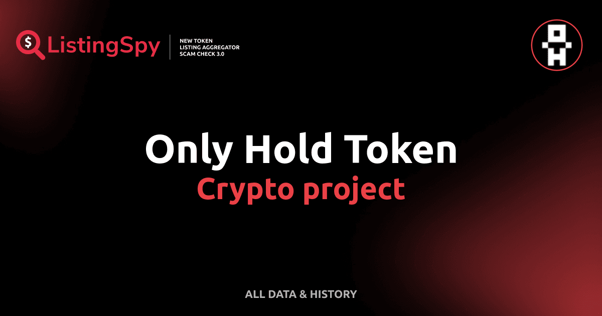 Only Hold Token crypto project: OHT token listings, events, analysis ...