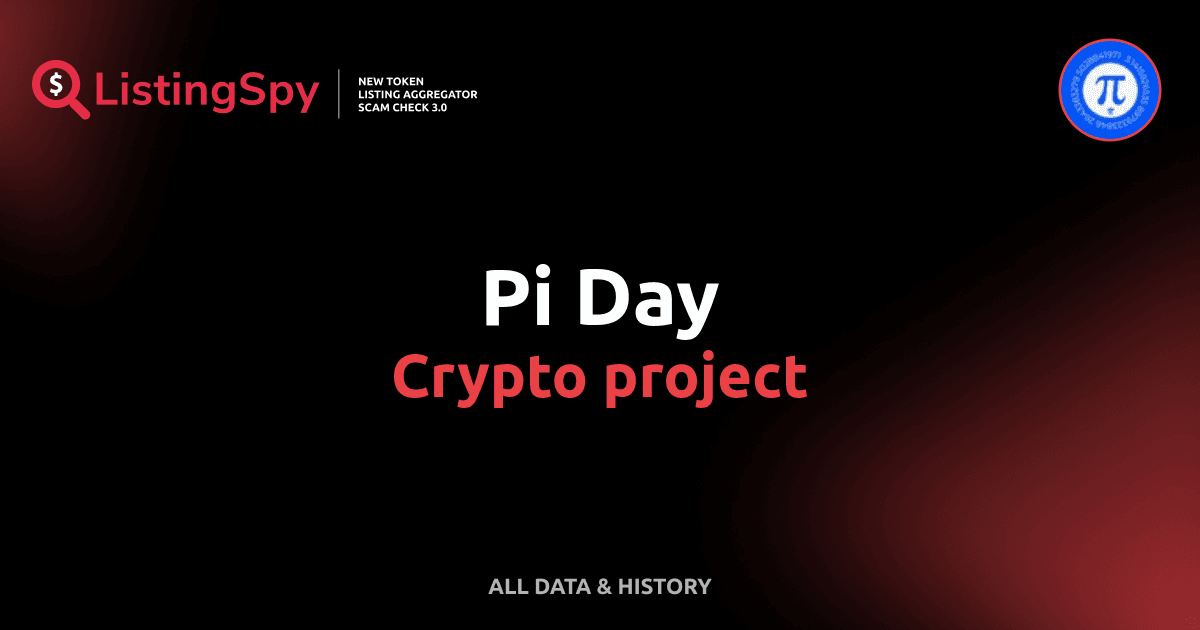 Pi Day crypto project: PIDAY token listings, events, analysis | ListingSpy