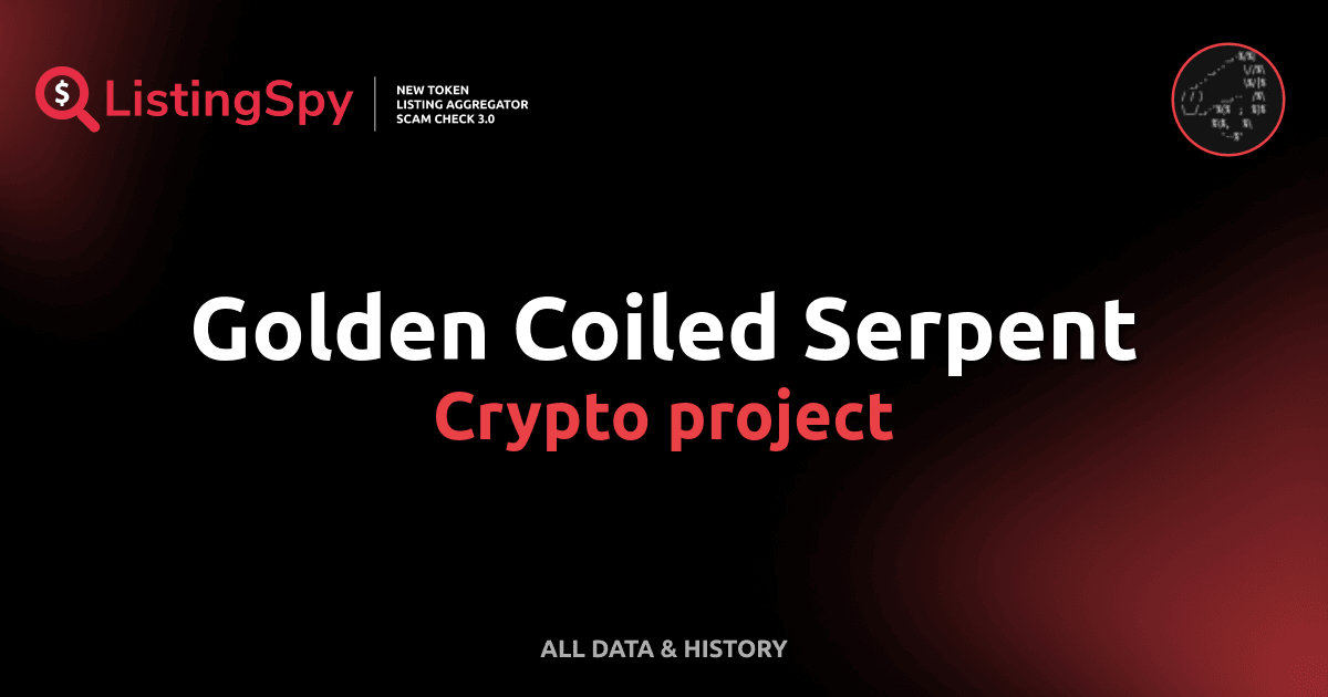 Golden Coiled Serpent crypto project: GoldPenis token listings, events ...