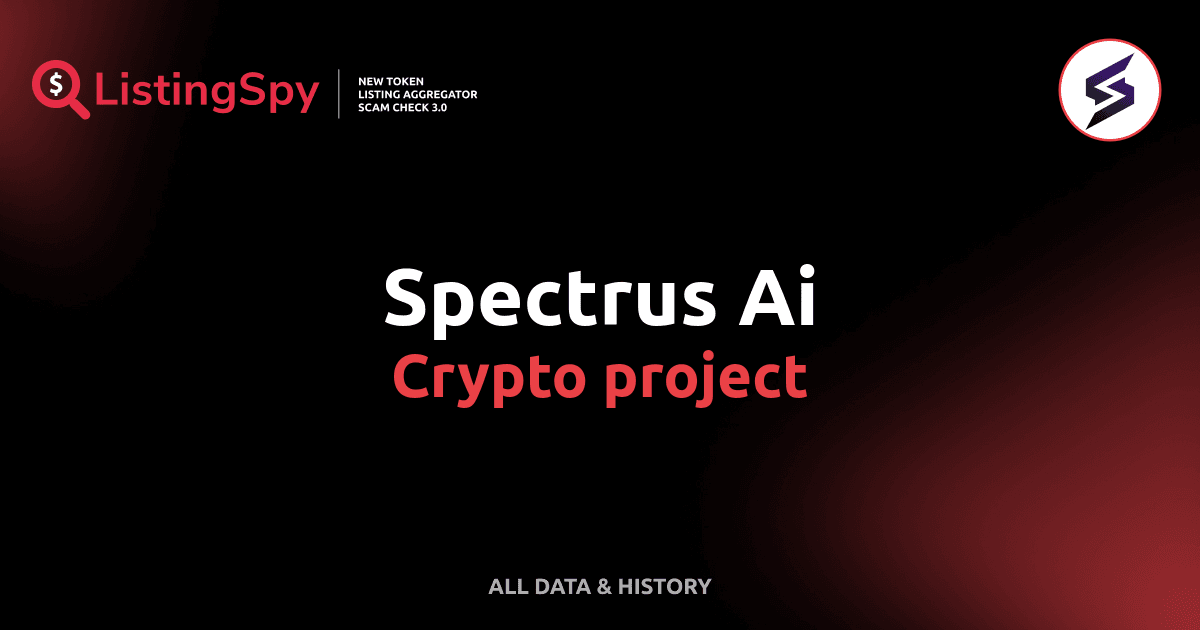 Spectrus Ai crypto project: Spectrus token listings, events, analysis ...