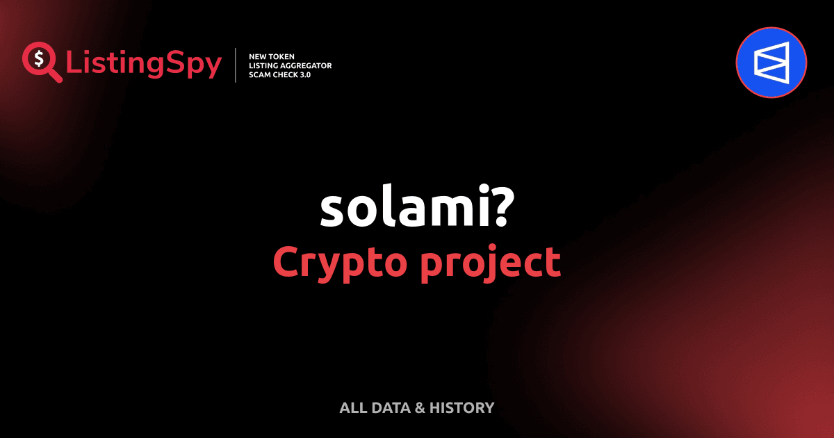 solami? crypto project: SOLAMI token listings, events, analysis | ListingSpy