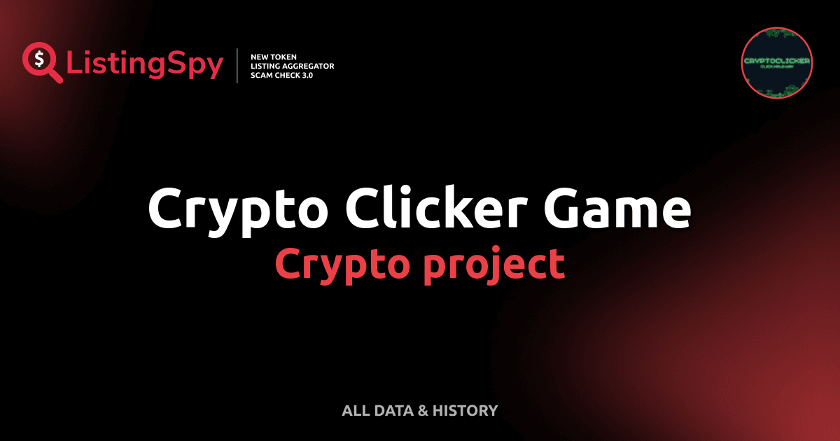 Crypto Clicker Game crypto project: CLKR token listings, events, analysis | ListingSpy