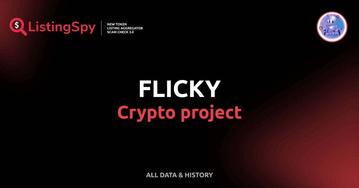 FLICKY crypto project: FLICKY token listings, events, analysis | ListingSpy